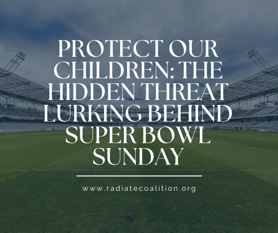 Protect Our Children: The Hidden Threat Lurking Behind Super Bowl ...